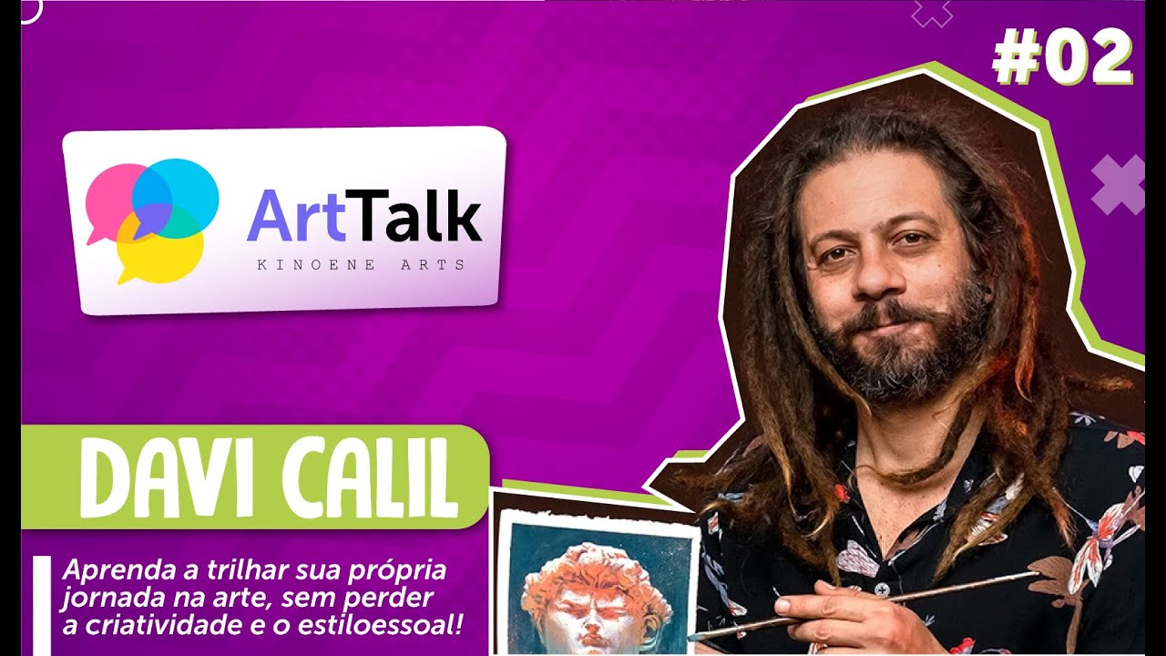 DAVI CALIL — Art Talk — #02 - YouTube