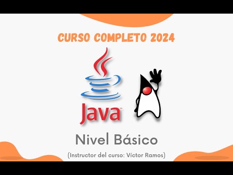 CURSO COMPLETO 2024 - LENGUAJE DE PROGRAMACIÓN JAVA - NIVEL BÁSICO ...