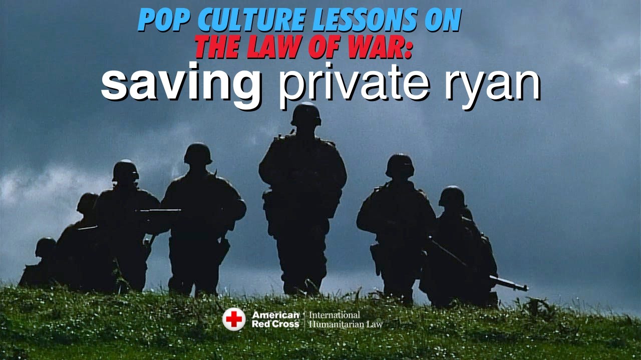 Saving Private Ryan: Lessons on the Law of War - YouTube