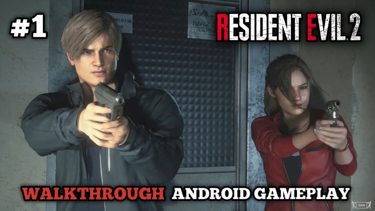Resident evil 2 remake android gameplay - 60FPS gameplay - Part 1 - YouTube