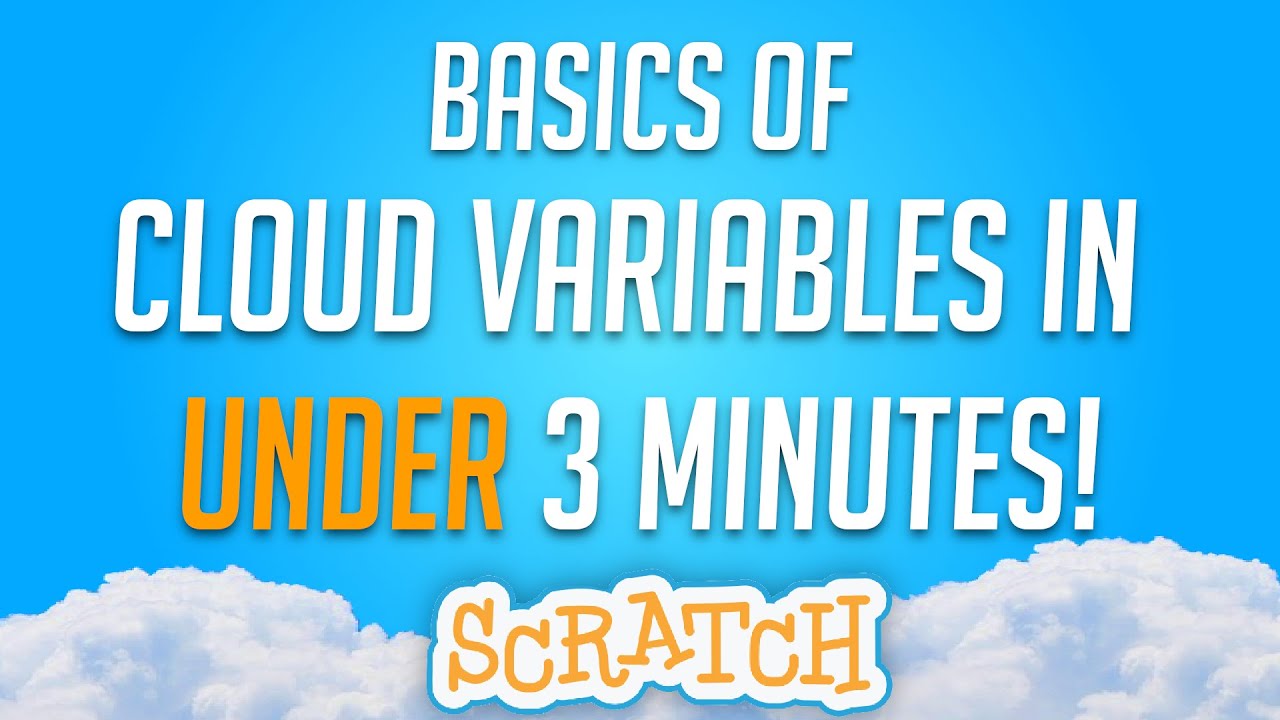 CLOUD VARIABLES BASICS IN 3 MINUTES Scratch ParsecGames YouTube cloud-variables-basics-in-3-minutes-scratch-parsecgames-youtube
