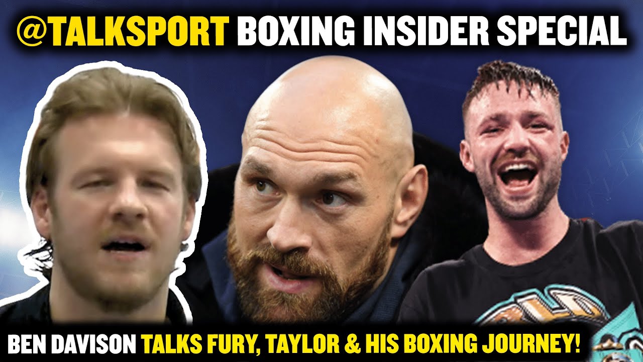 Ben Davison on Tyson Fury, Josh Taylor & his boxing journey! 🥊 ...