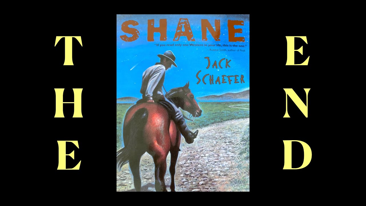 Shane by Jack Schaefer - Final Chapters (15 & 16) - YouTube