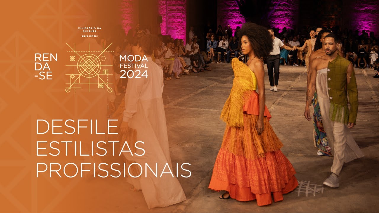 Desfile Estilistas Profissionais - Renda-se Moda Festival 2024 - YouTube