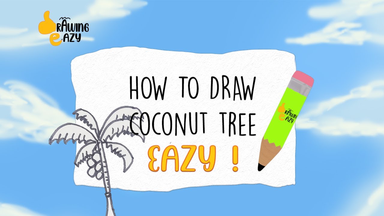 How to Draw a Coconut Tree | Easy Drawing Tutorial for Kids | Drawing ...
