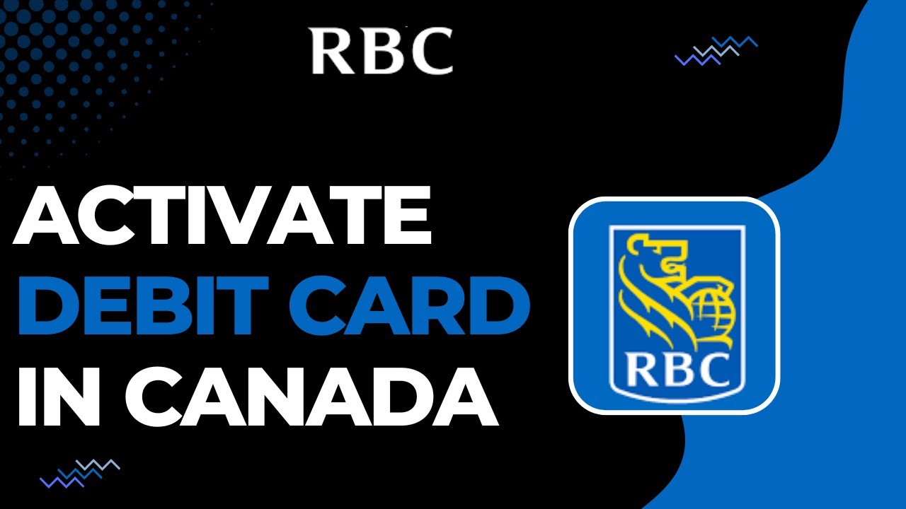 How to Activate RBC Debit Card in Canada ! - YouTube