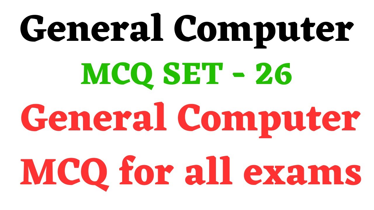 General Computer MCQ Set 26 |Basic Computer MCQ for all Exams |Paper 1 ...