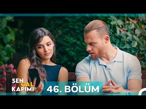 #YENİDEN Sen Çal Kapımı 46. Bölüm