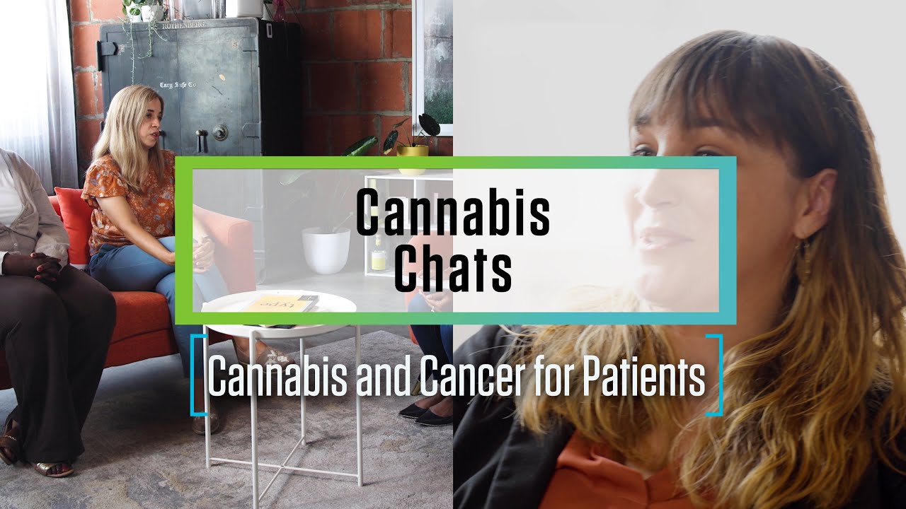 Cannabis Chats: Cannabis and Cancer for Patients - YouTube