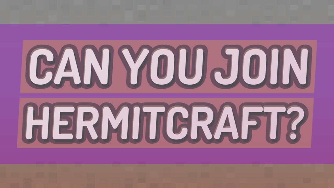 Can you join Hermitcraft? - YouTube