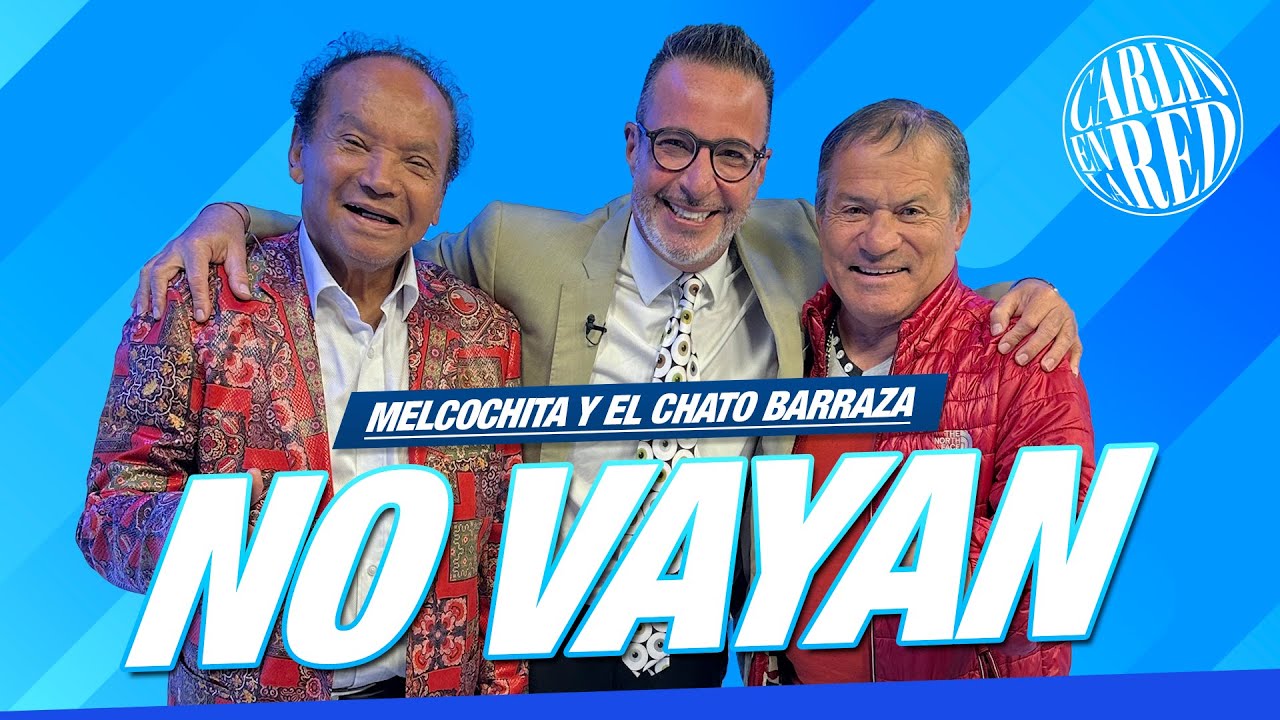 Melcochita y El chato Barraza: "No Vayan" - YouTube Music