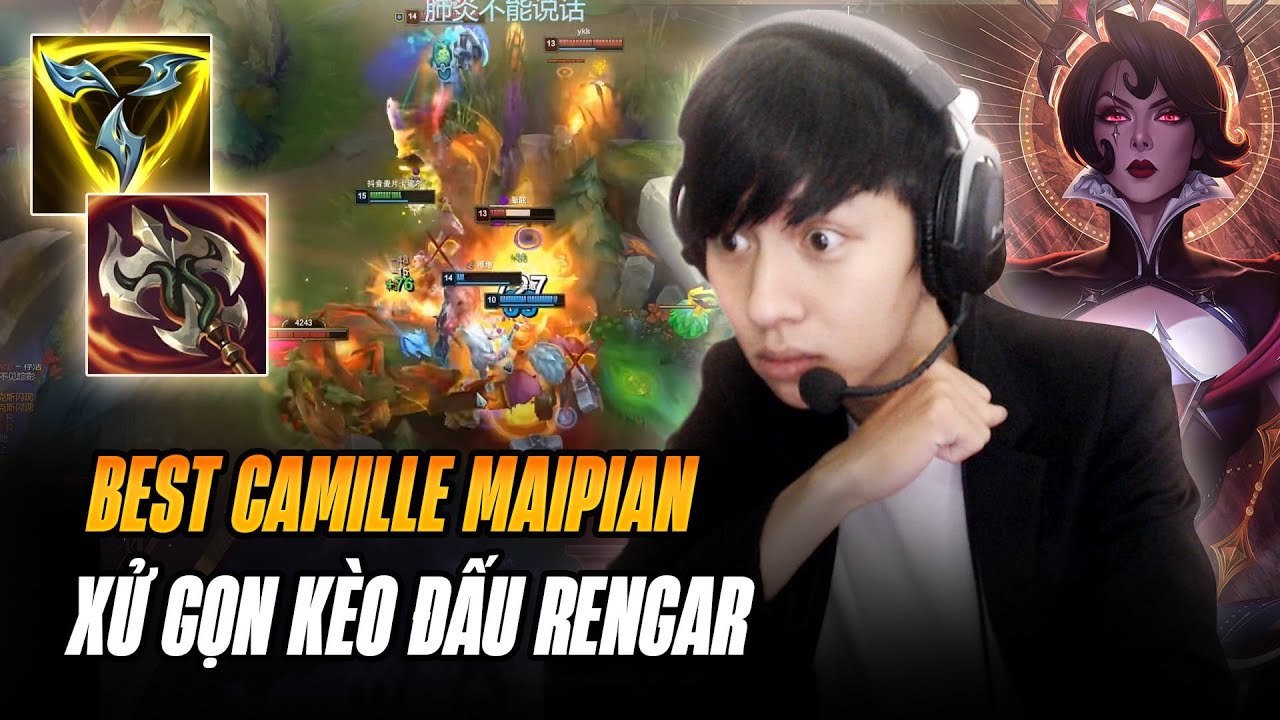 CAMILLE THÁCH ĐẤU MÁY CHỦ SIÊU CẤP MAIPIAN XỬ GỌN RENGAR ĐƯỜNG TRÊN ...