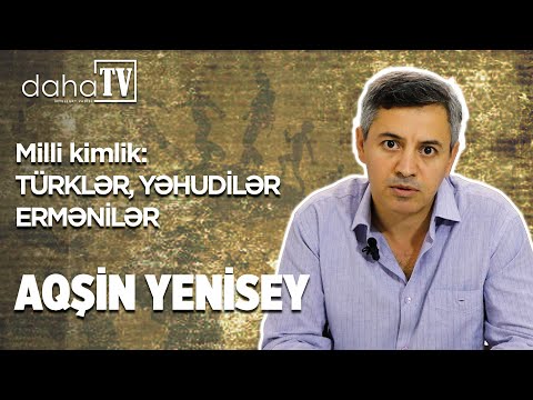 Milli kimlik: Türklər, yəhudilər, ermənilər