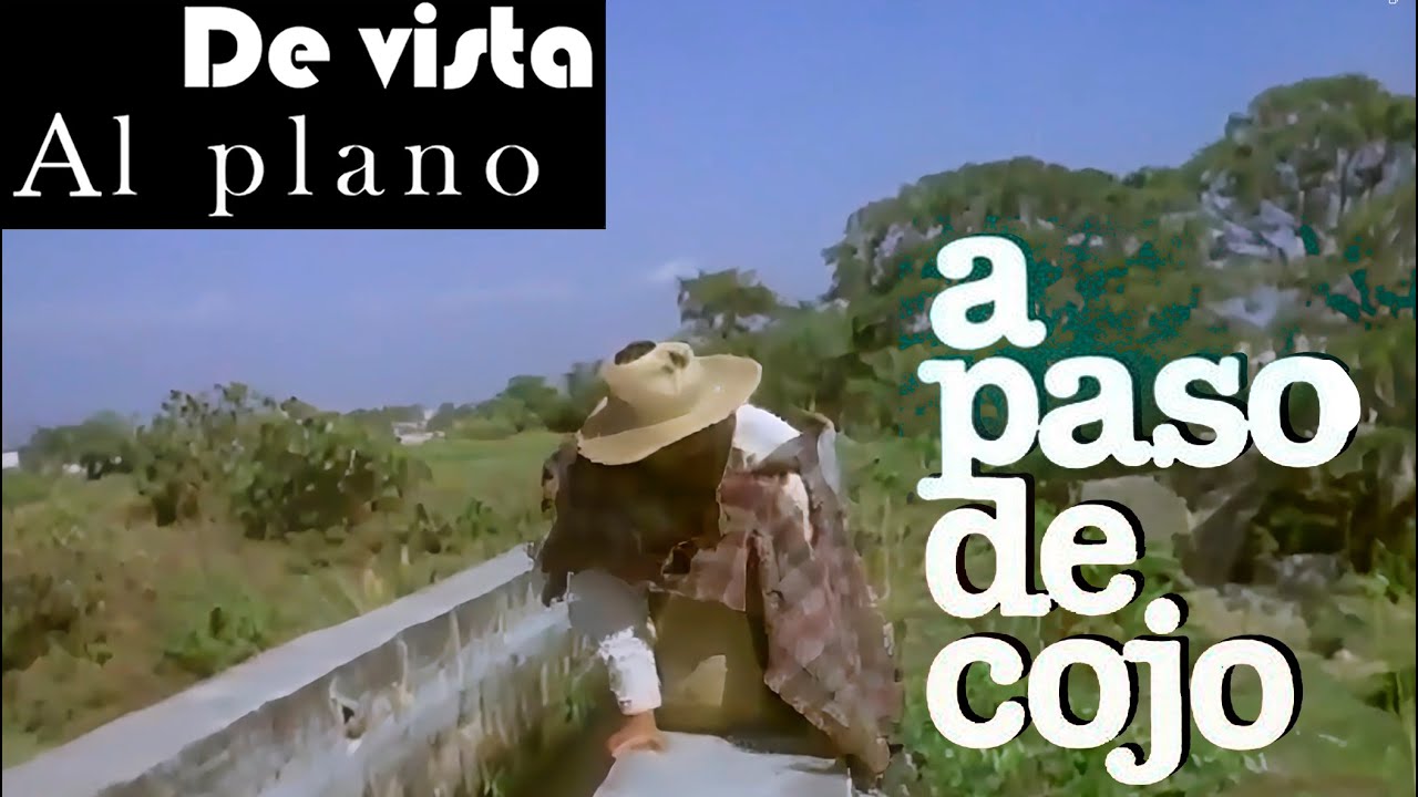 De vista al plano: A paso de cojo - YouTube