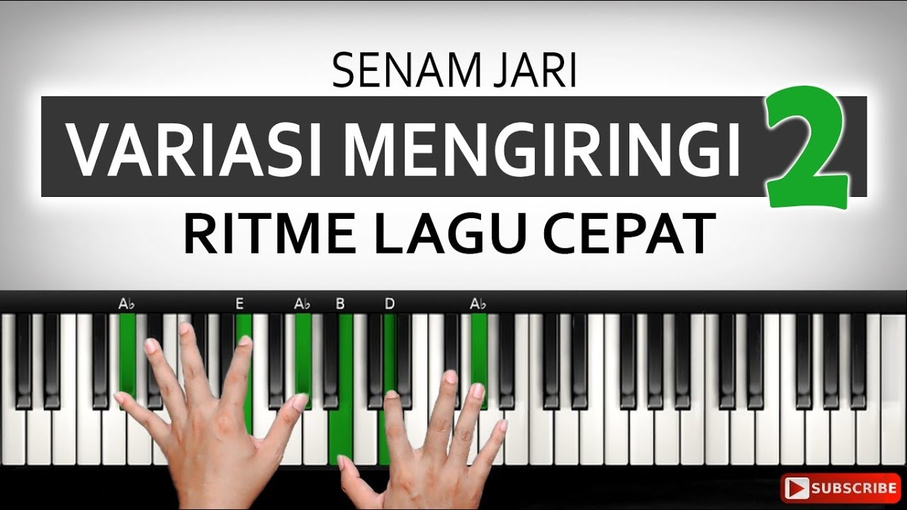 Senam Ritme Piano untuk Lagu cepat PART 2 | VARIASI MENGIRINGI ...