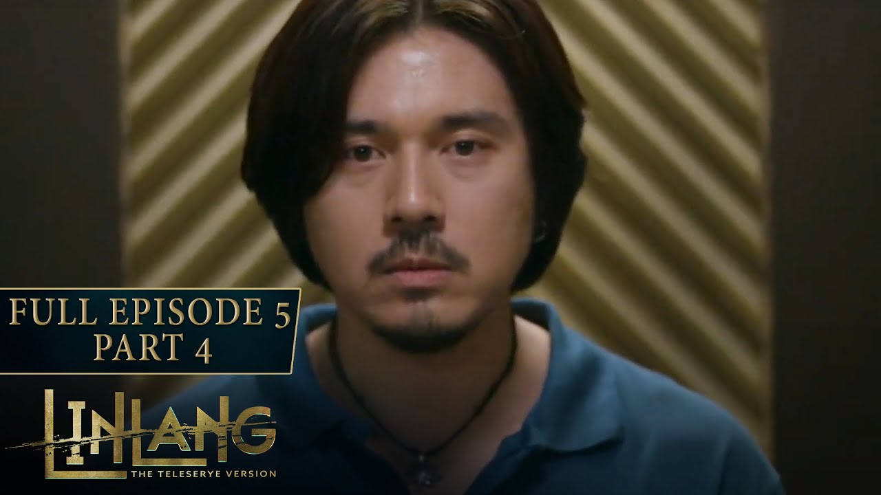 Linlang Full Episode 5 - Part 4/4 | English Subbed - YouTube