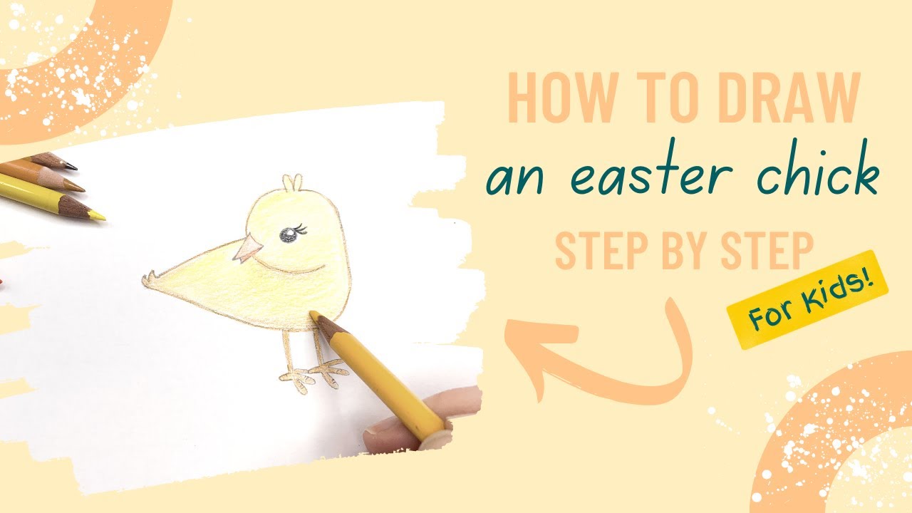 How to Draw an Easter Chick: Step-by-Step Art Class for Kids! - YouTube