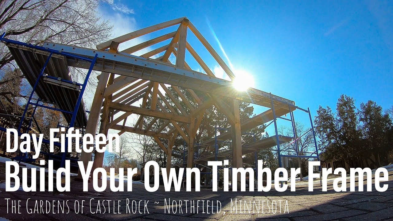 Day Fifteen ~ Build Your Own Timber Frame - Working Rafters and Rakes ...