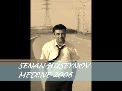 Senan Huseynov - Mədinə (Official Audio) 2006
