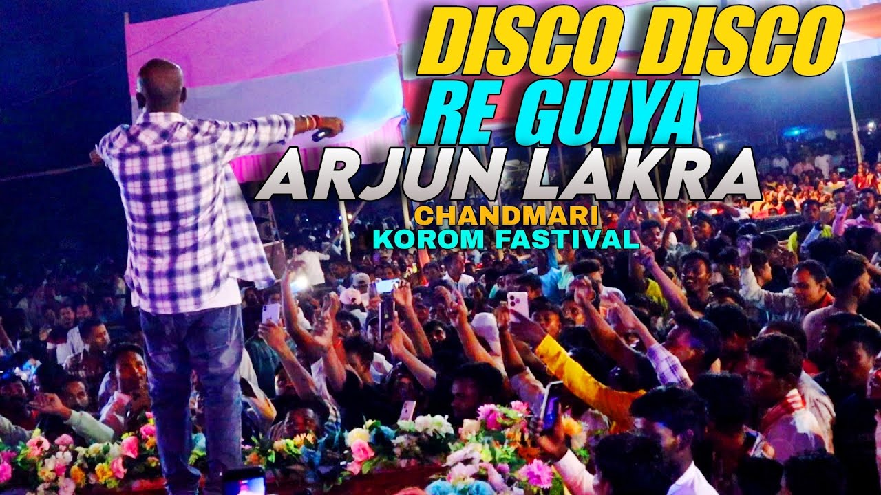 Disco Disco Re Guiya|| Arjun Lakra Live Performance At Chandmari ...