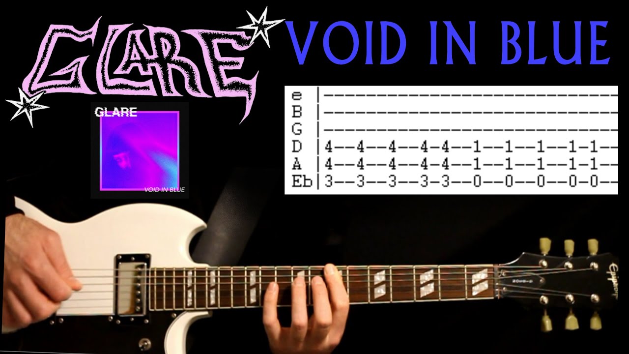 Glare Void In Blue Guitar Lesson / Guitar Tab / Guitar Tabs / Guitar Chords / Guitar Cover - YouTube