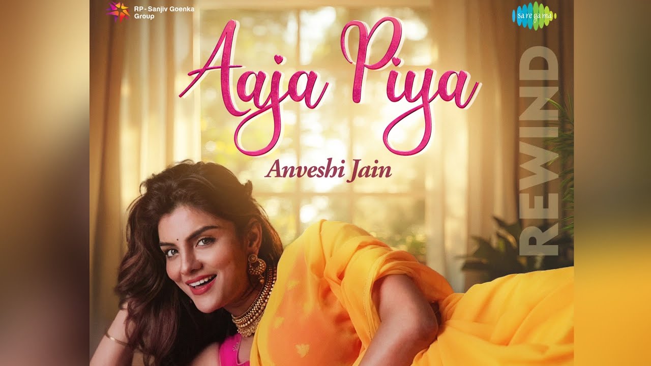 Aaja Piya - Rewind | Music video| AnveshiJain | - YouTube