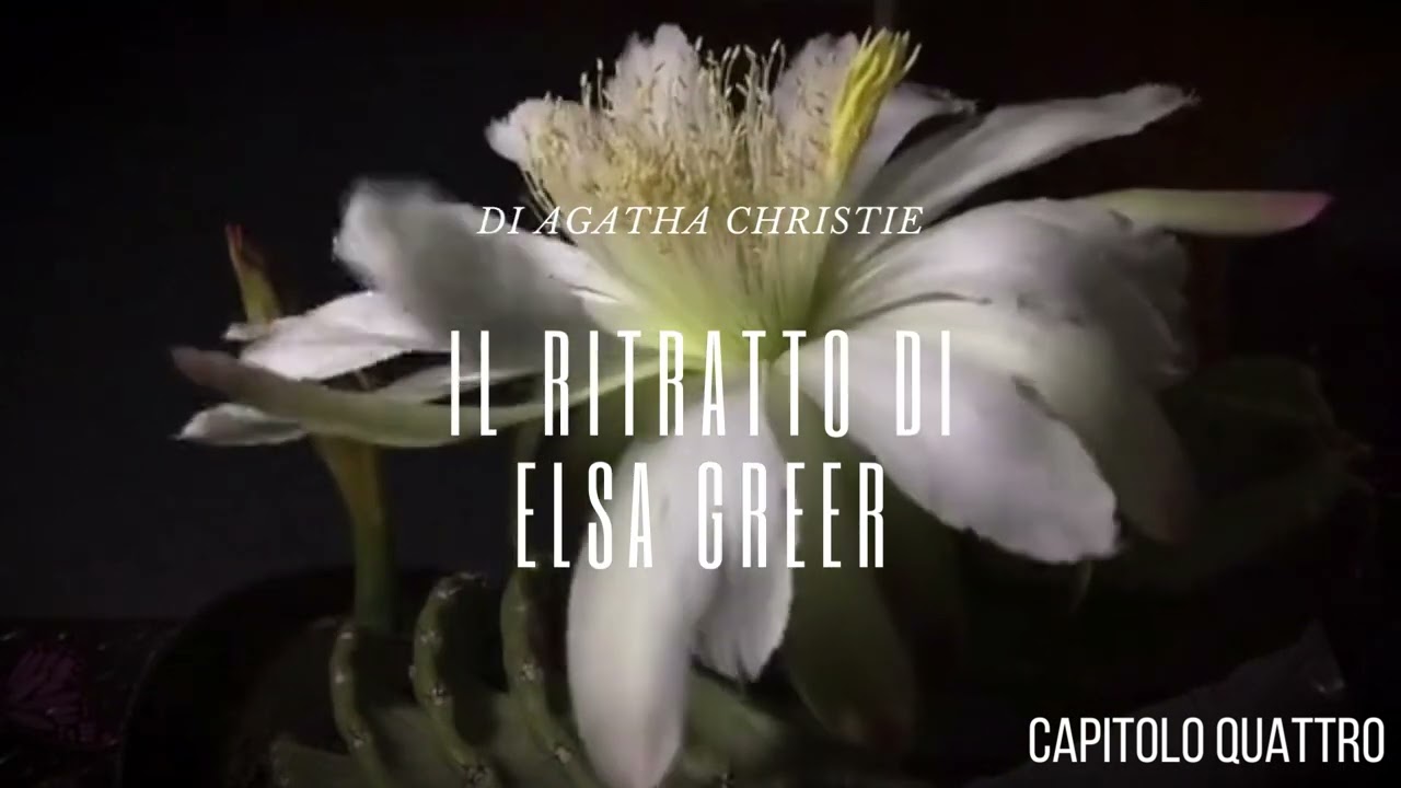 Il Ritratto di Elsa Greer di Agatha Christie - Capitolo Quattro - YouTube