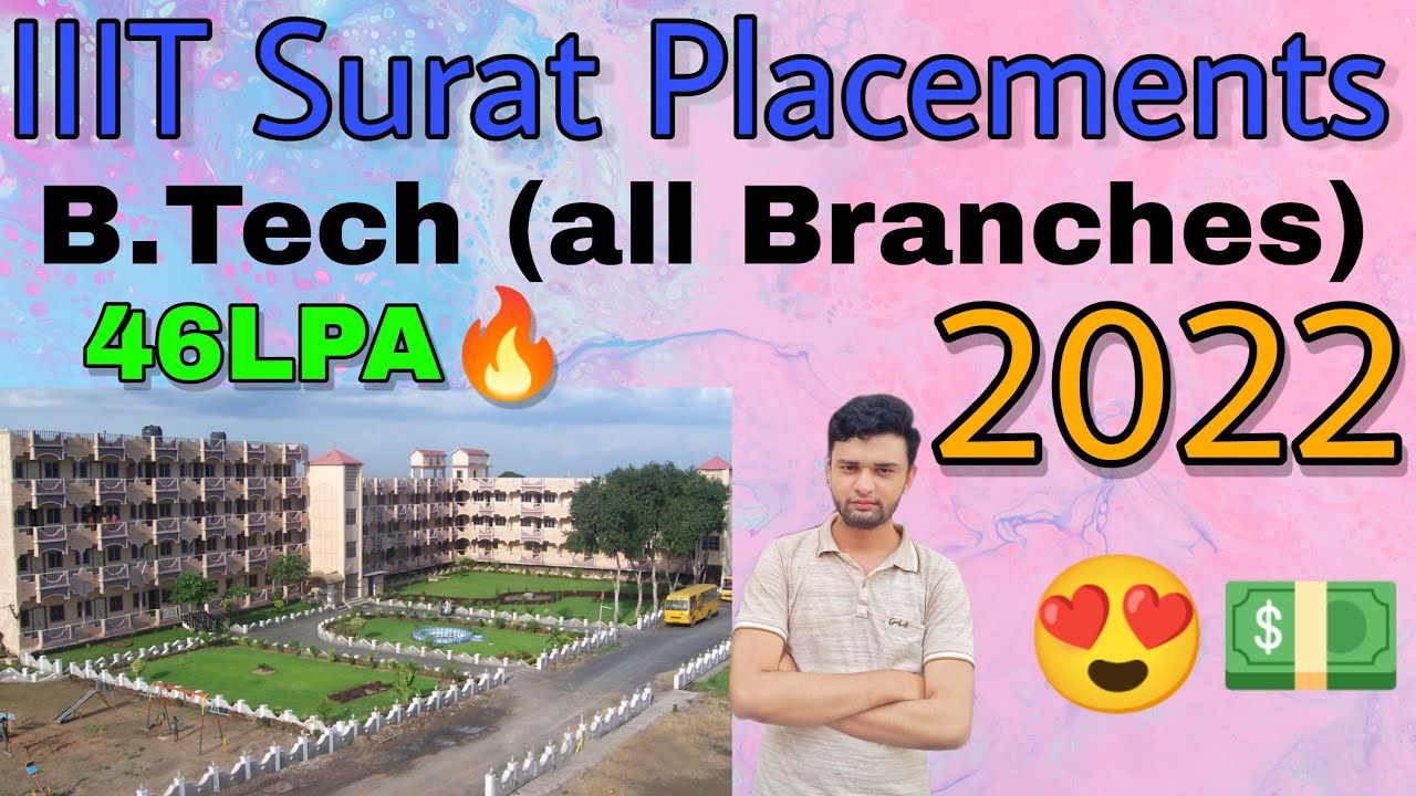 IIIT Surat Placements 2022🔥46LPA Package😍B.Tech (all Branches) Full ...