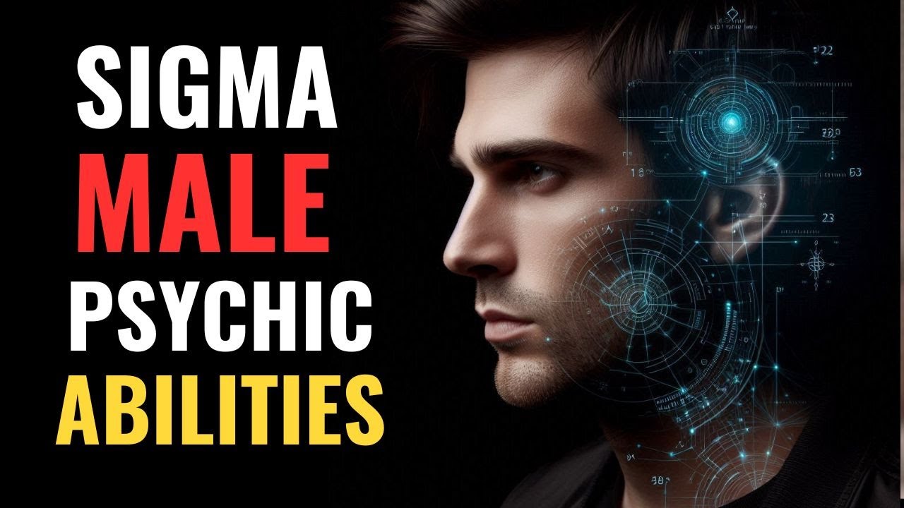 Why Sigma Male Are The Only Men With Psychic Abilities. - YouTube