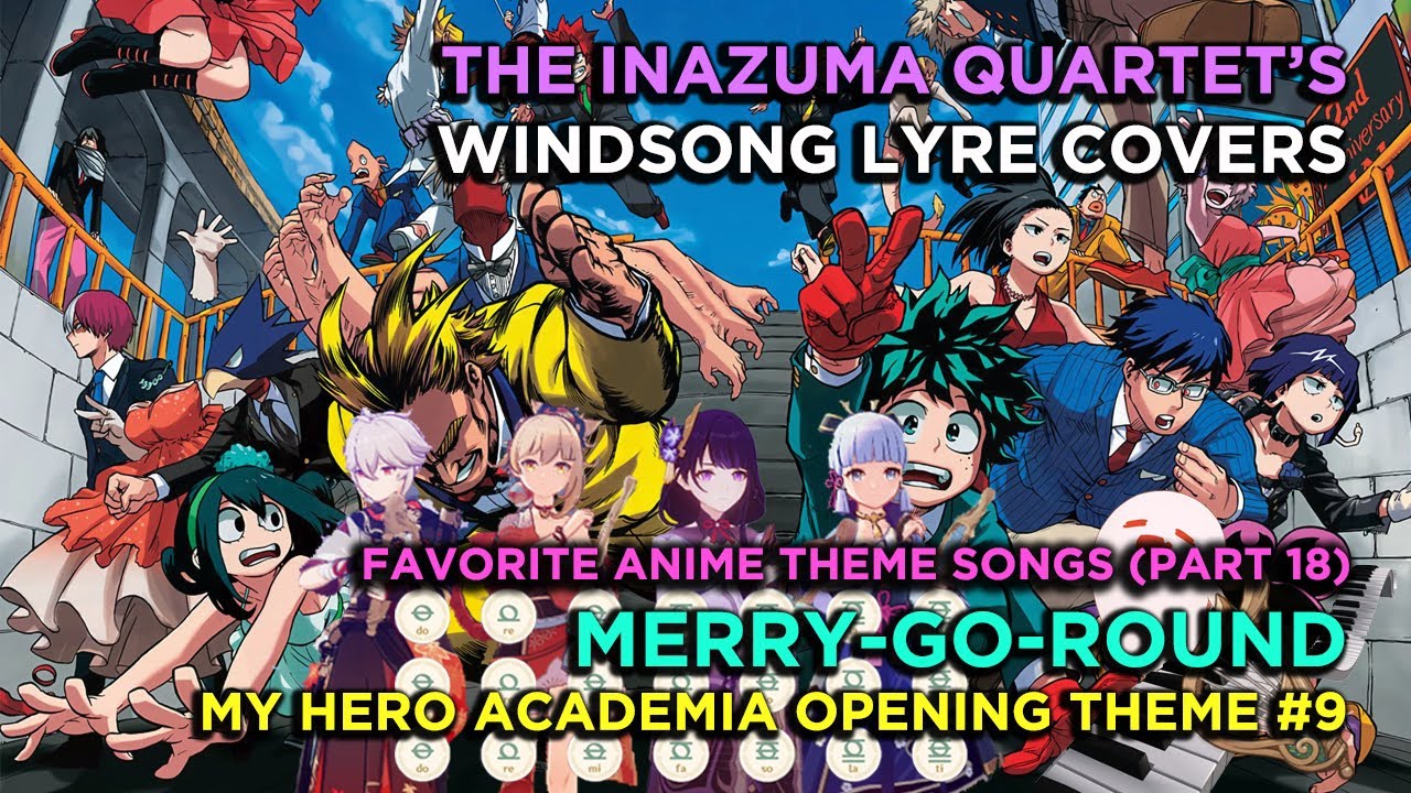 Windsong Lyre Covers: Merry-Go-Round by MWAM (My Hero Academia OP ...