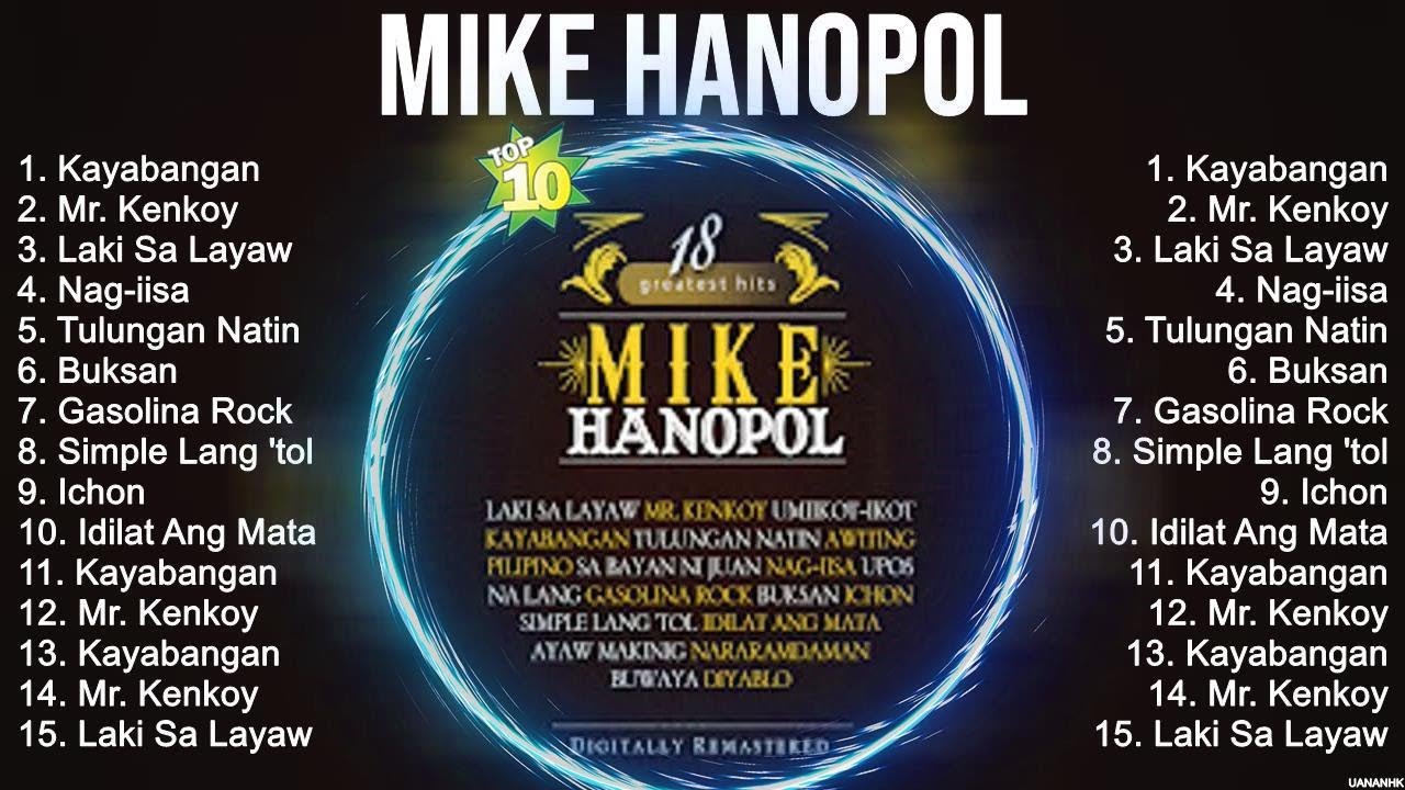 Mike Hanopol Greatest Hits ~ OPM Music ~ Top 10 Hits of All Time - YouTube