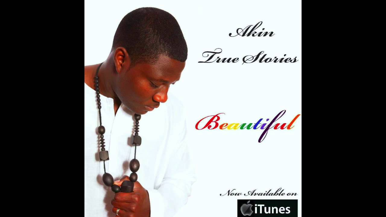Akin Busari - Beautiful - YouTube