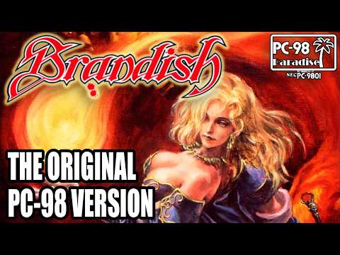 Brandish - The Original PC-98 Version is the Best! (PC-98 Paradise)