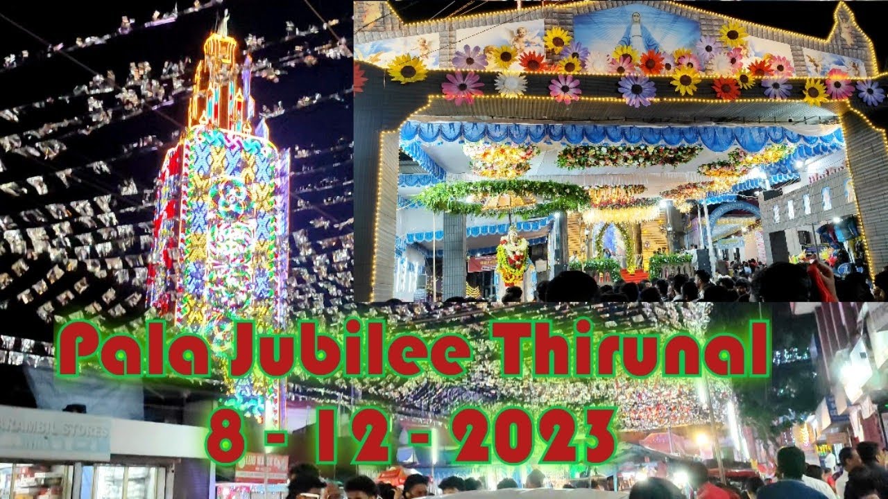 Pala Jubilee Thirunal 2023 | Pala kurishupally | പാലാ കുരിശുപള്ളി ...
