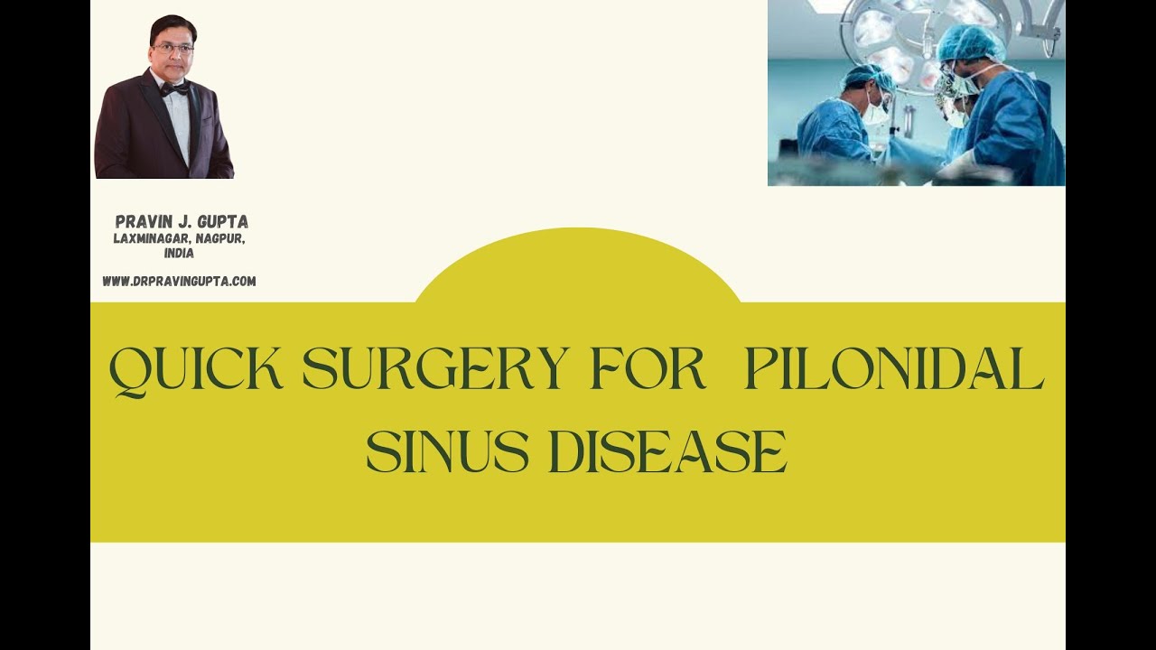 A QUICK AND SIMPLE PROCEDURE FOR RECURRENT PILONIDAL SINUS DISEASE ...