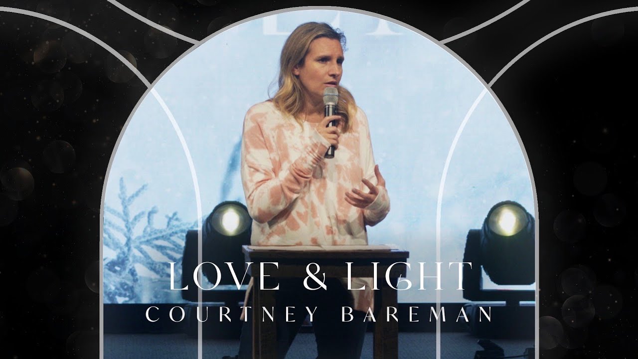 December 5 | Love & Light | Courtney Bareman - YouTube