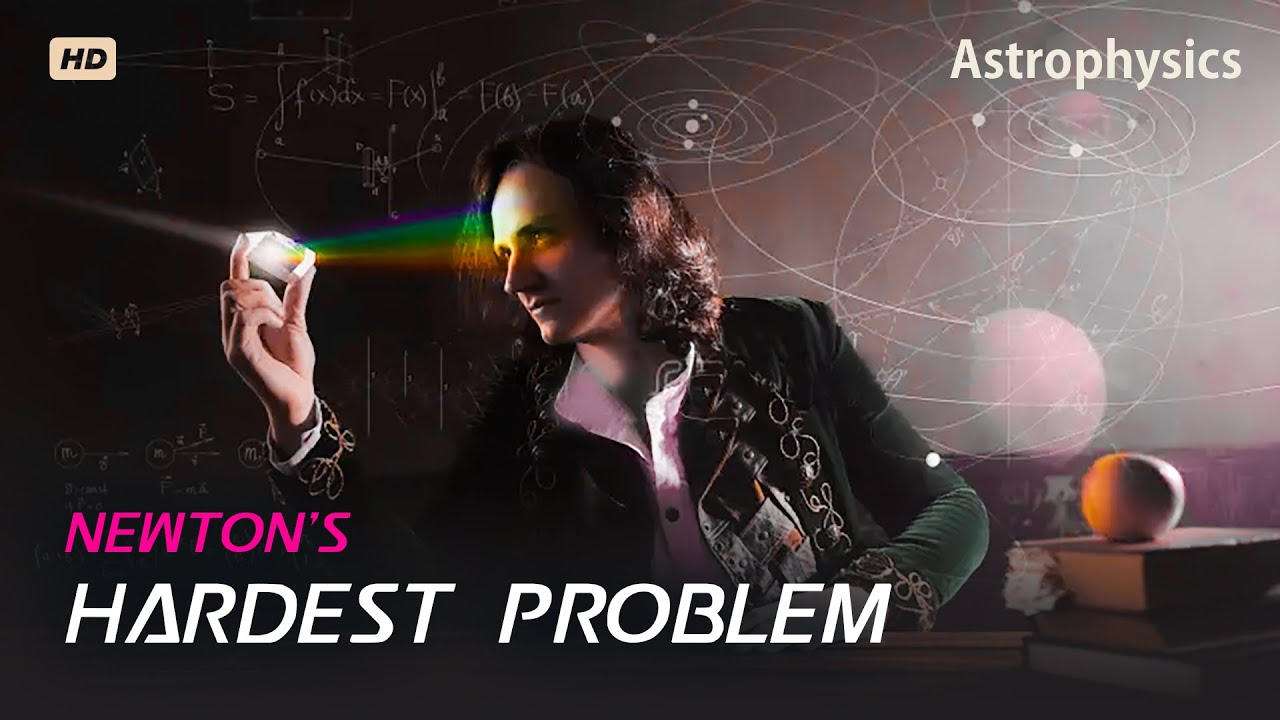 Introduction to Astrophysics | Lecture 05 "Newton’s Hardest Problem ...