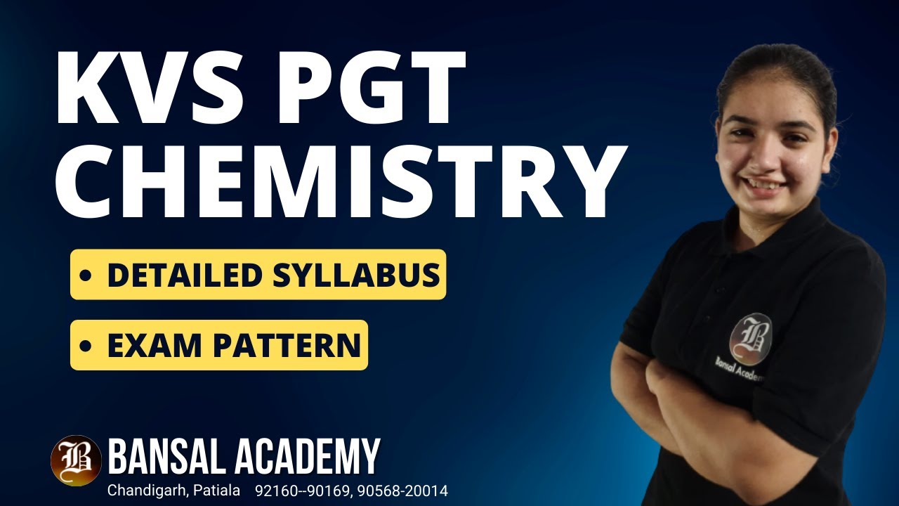 KVS PGT Chemistry Detailed Syllabus | KVS PGT Exam Pattern | KVS PGT ...
