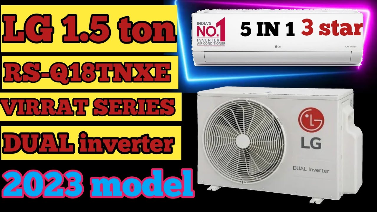 LG Dual Inverter New Model RS Q18TNXE Lg Best Ac 2023 Best Ac In lg-dual-inverter-new-model-rs-q18tnxe-lg-best-ac-2023-best-ac-in