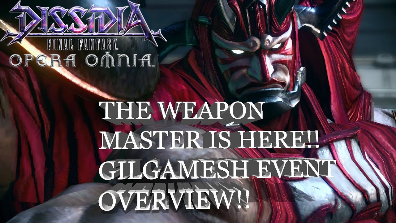 Dissidia Final Fantasy: Opera Omnia THE WEAPON MASTER IS HERE ...