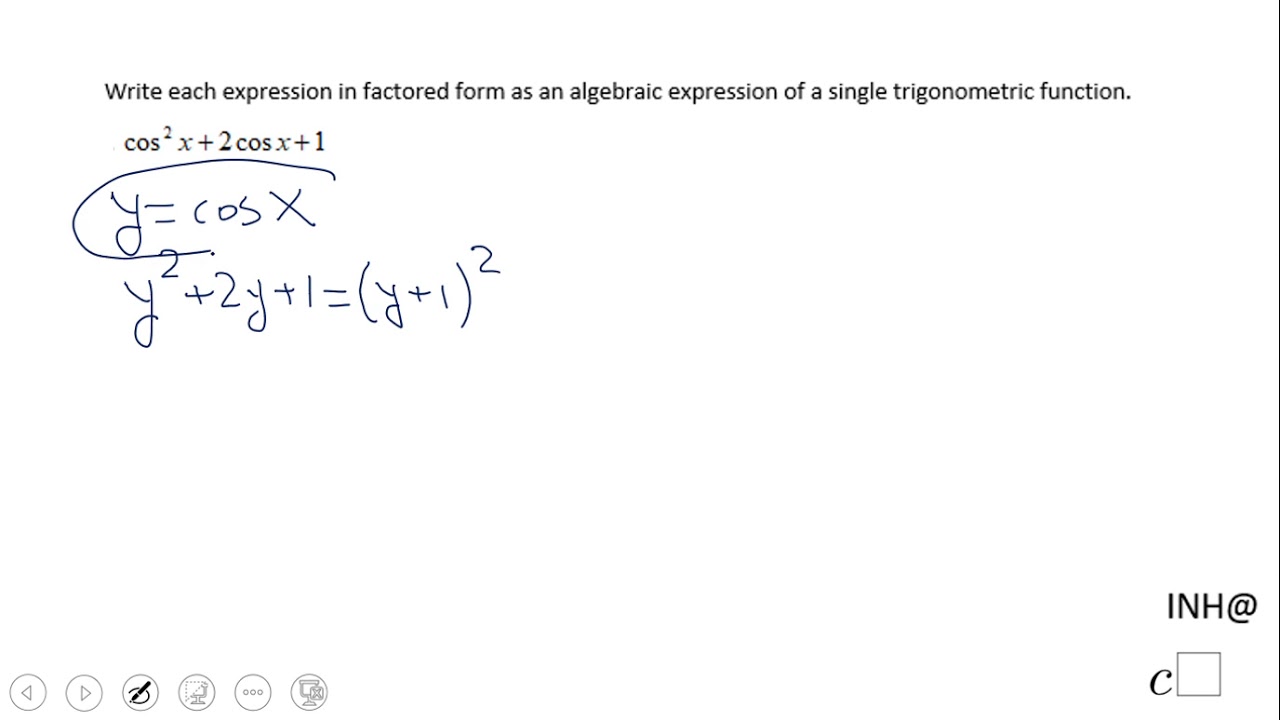 INH: Trigonometry: Factoring Trigonometric Expressions #1 - YouTube