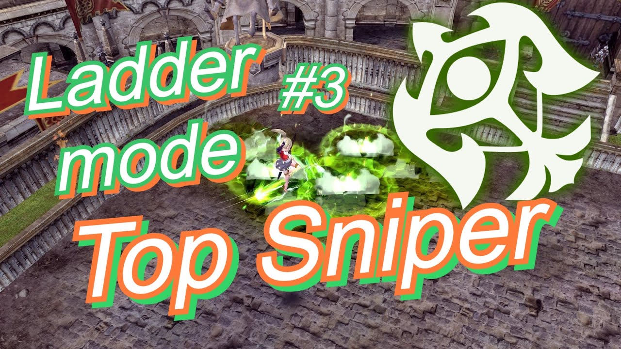 Dragon Nest PvP Top Sniper ladder #3 [ドラゴンネスト スナイパー ランク戦] - YouTube
