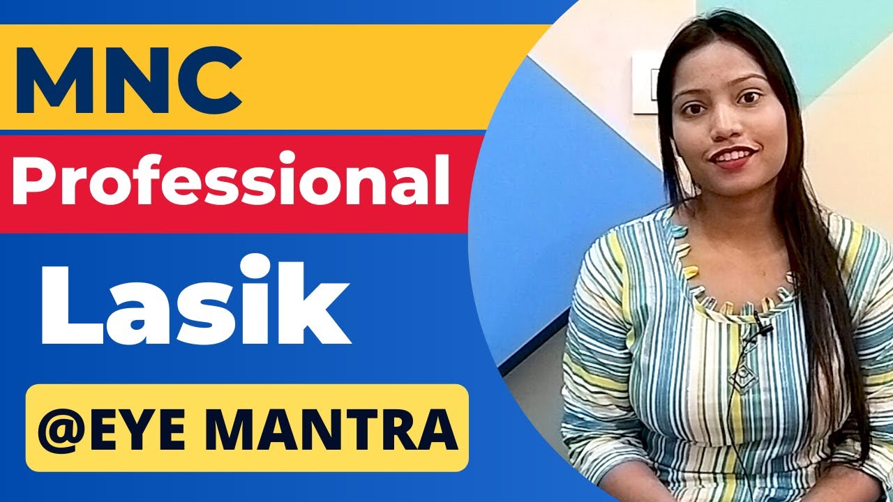 Corporate MNC employee from Gurgaon gets Lasik at Eye Mantra - YouTube