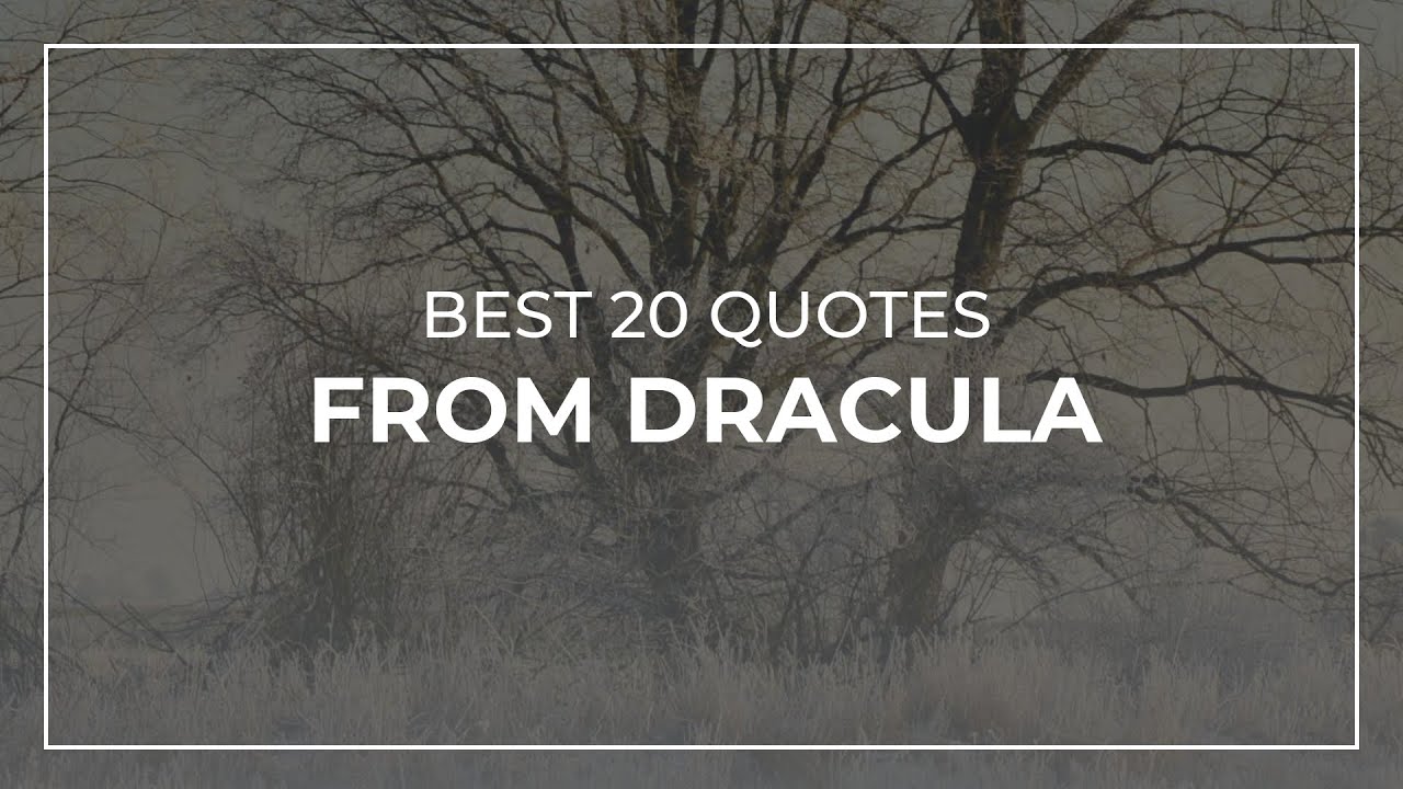 Best 20 Quotes from Dracula | Daily Quotes | Inspirational Quotes ...