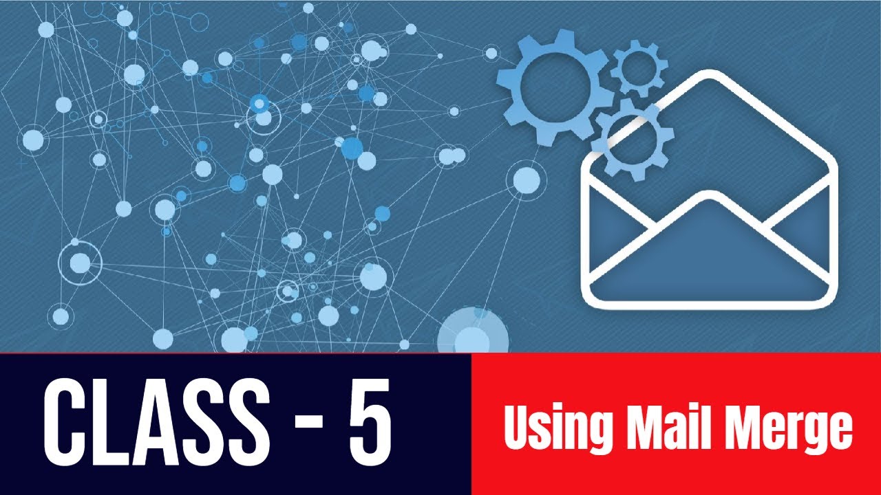 Class 5 Chapter 4 - Using Mail Merge | CBSE based Using Mail Merge ...