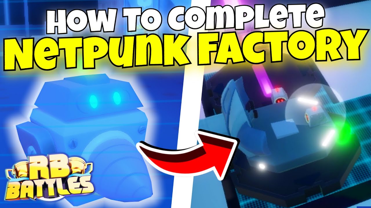 How To Complete The Netpunk Factory In RB Battles - YouTube