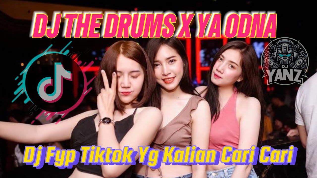 DJ YA ODNA X THE DRUM FULL BASS TERBARU 2024||Dj Yanz Tiktok Terbaru ...