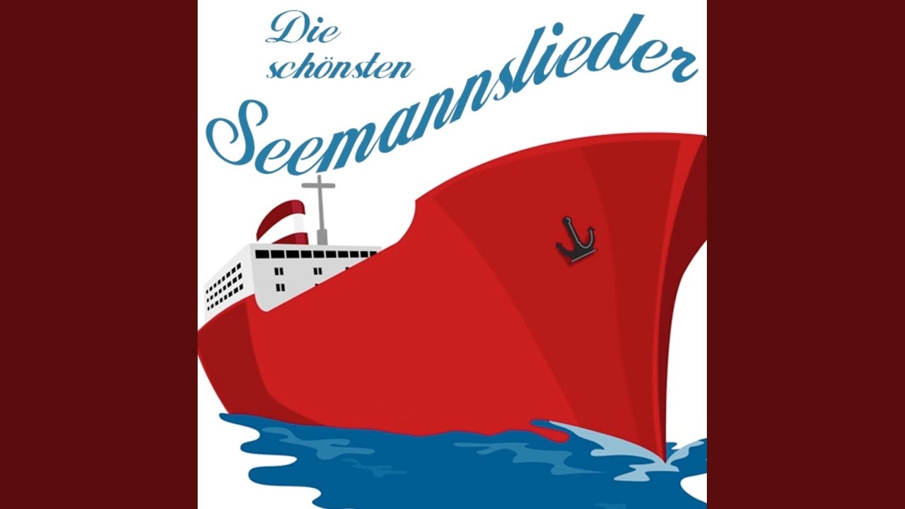 Eine Seefahrt die ist lustig - YouTube