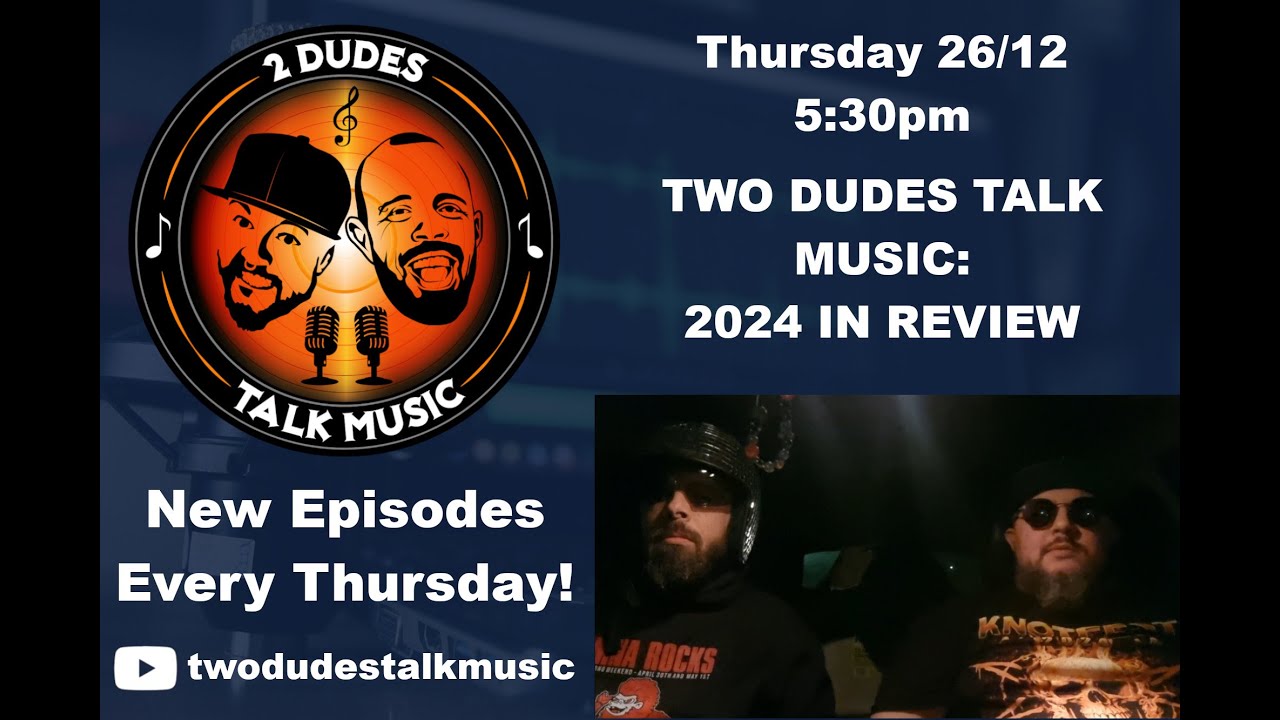 Two Dudes Talk Music Podcast S03 E50 - 2024 Recap MEGA EPISODE - YouTube