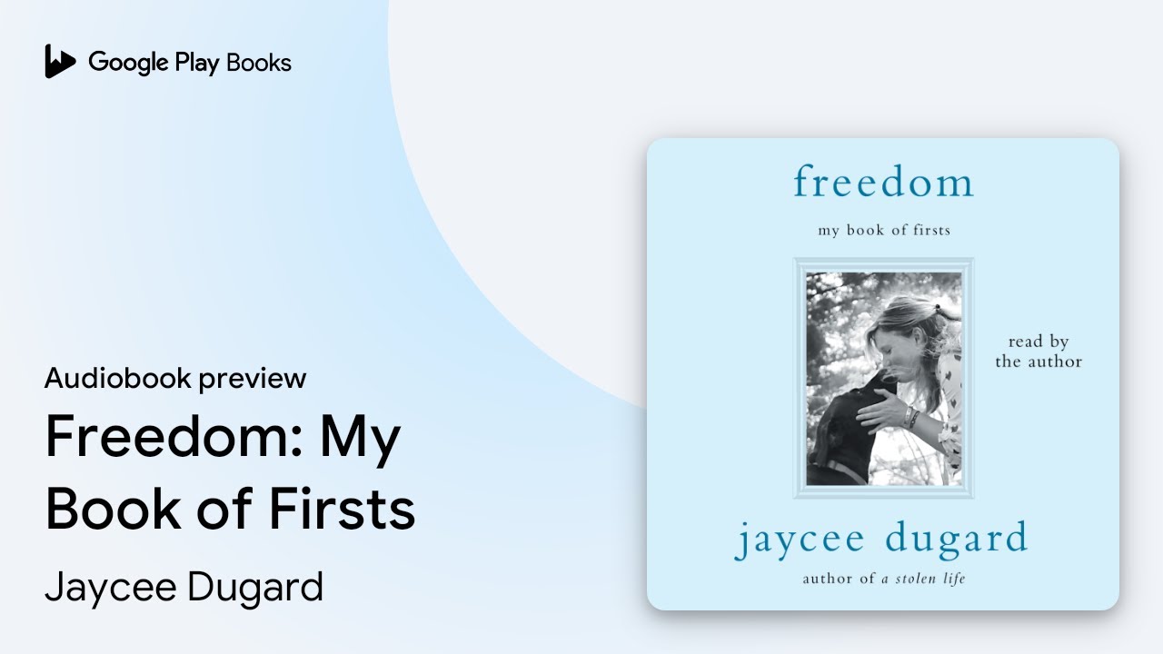 Freedom: My Book of Firsts by Jaycee Dugard · Audiobook preview - YouTube